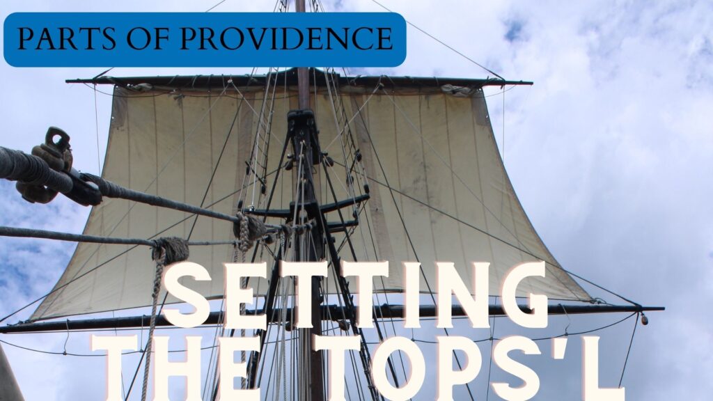 How to set the Tops'l - Tall Ship Providence